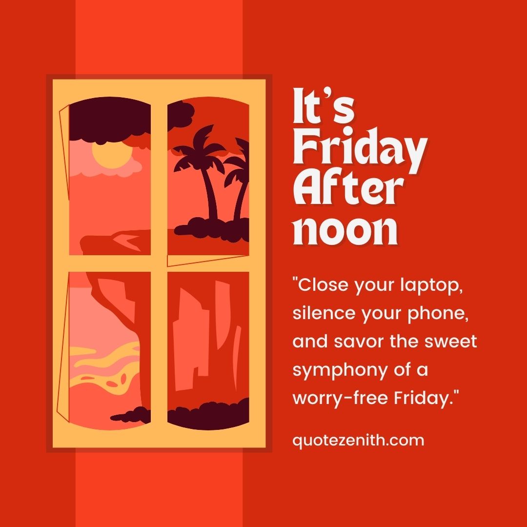 100+ Friday Afternoon Blessings | From To-Do List To Weekend Bliss