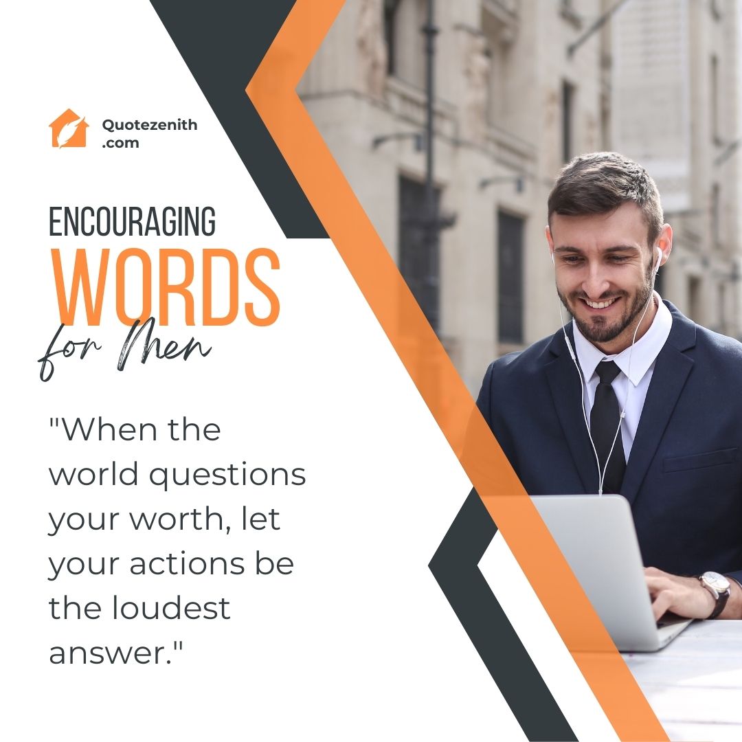 50+ Amazing Encouraging Words For Men: A Collection Of Unique Quotes