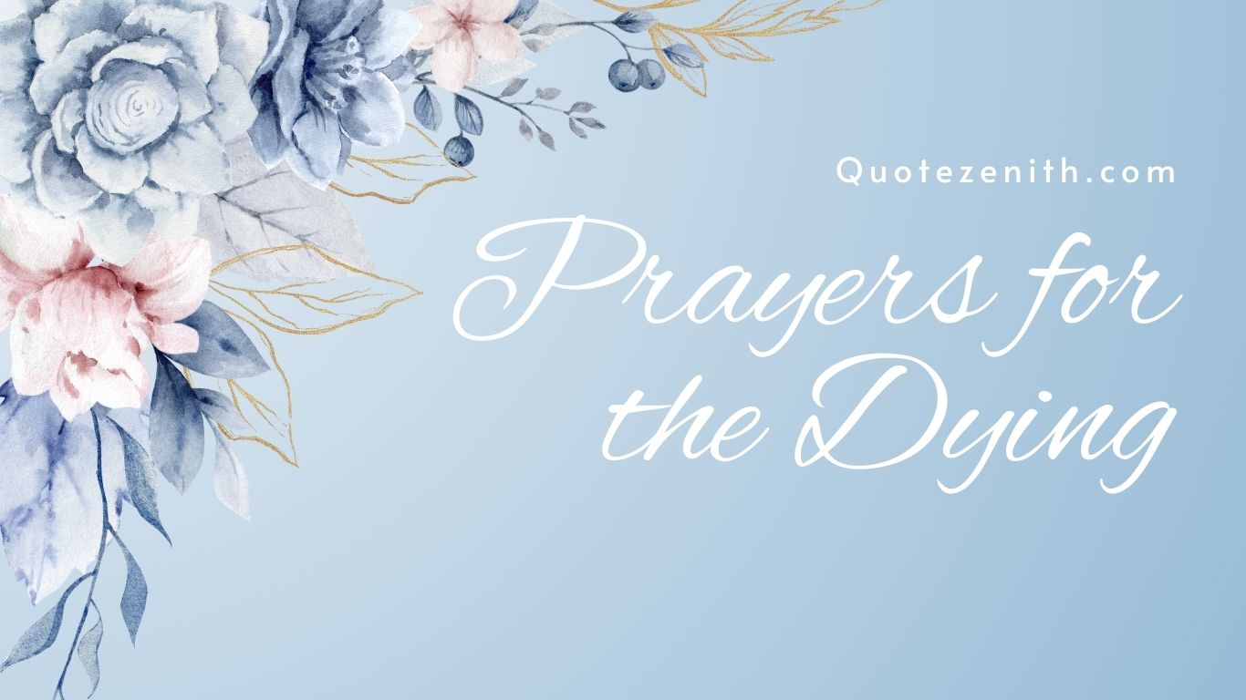 13+ Heartfelt Prayers For The Dying Of Your Loved Ones